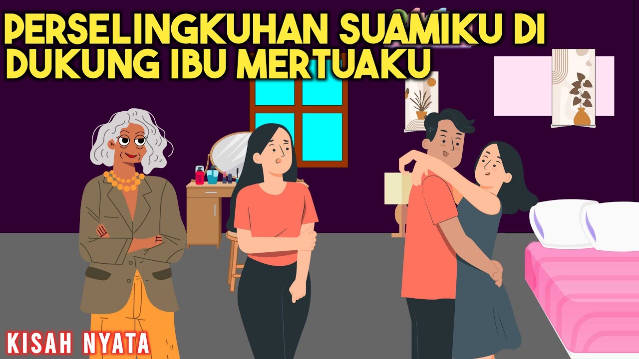 PERSELINGKUHAN SUAMIKU DI DUKUKUNG IBU MERTUAKU! | SINETRON KISAH NYATA ...