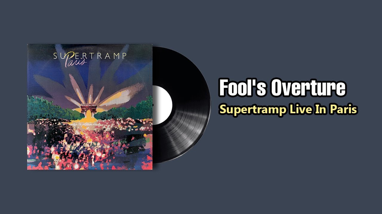 Fool's Overture - Supertramp Live In Paris(1980) - YouTube