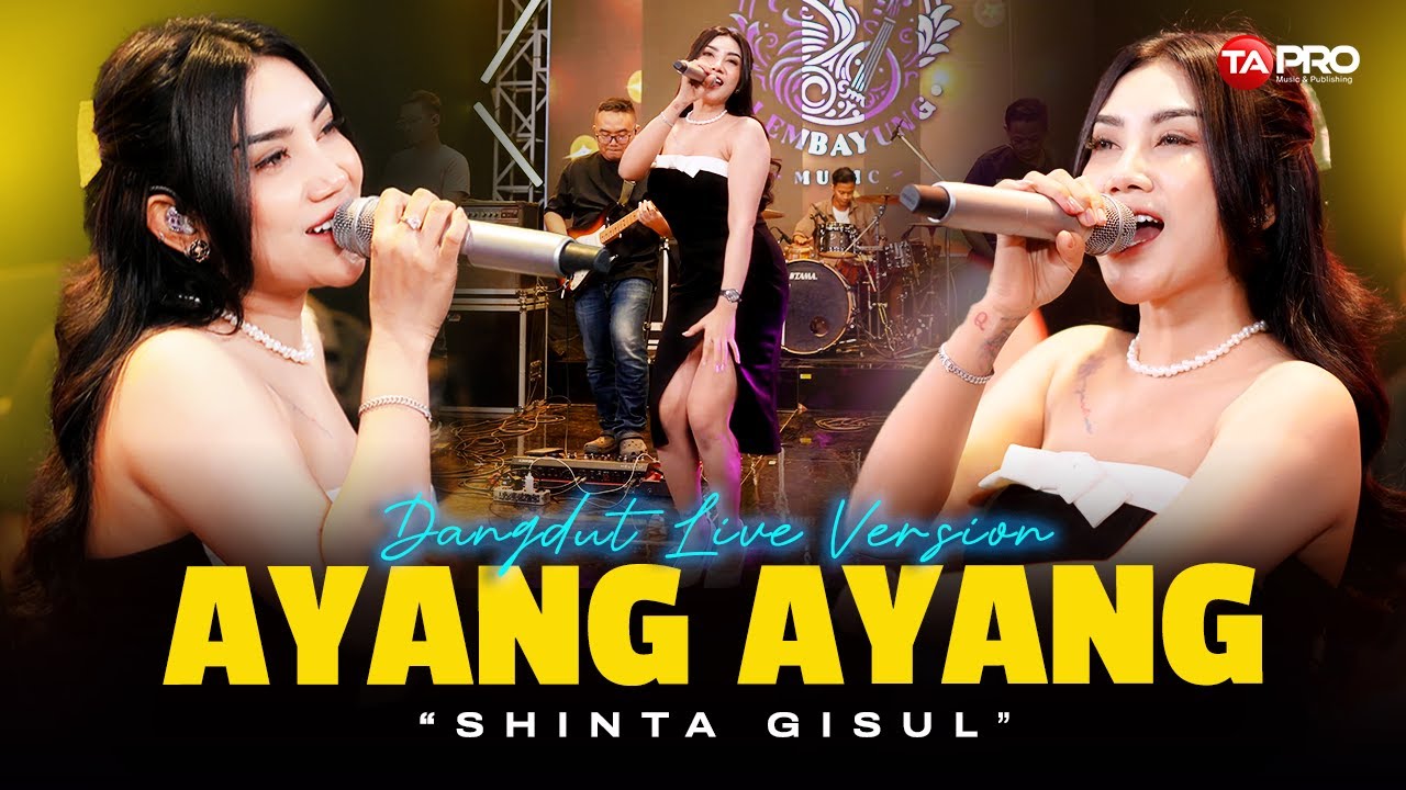 Shinta Gisul - AYANG AYANG (Live Dangdut Lembayung Music) | Duh Dewa Dewo Neng Asmoro - YouTube