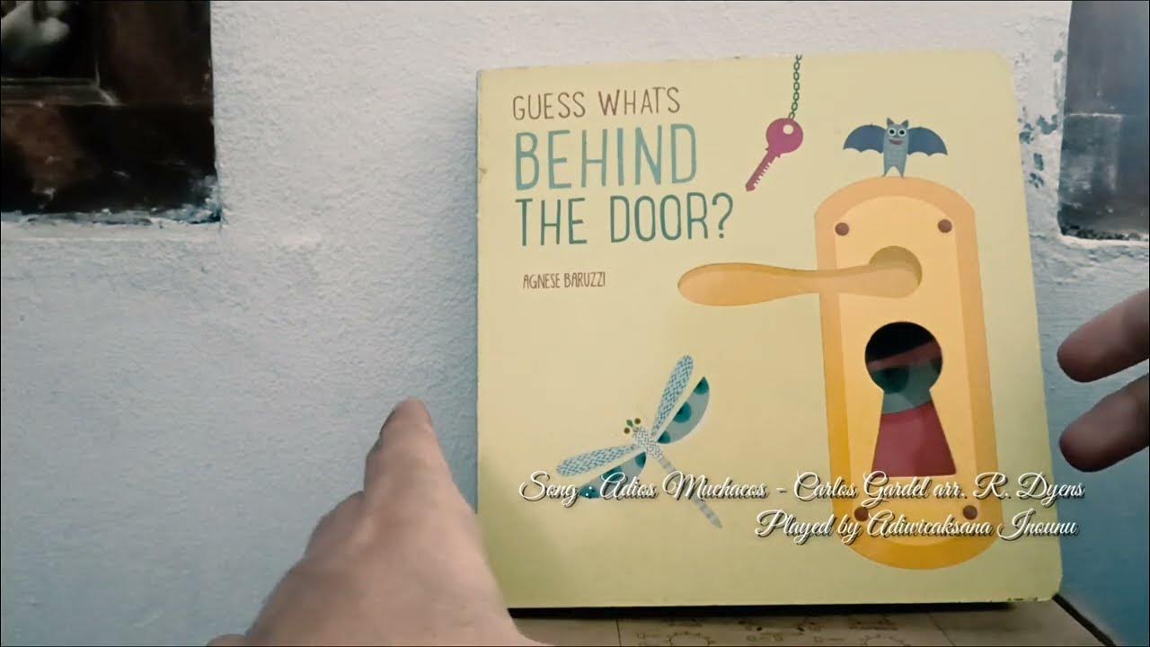 Story telling a book titled : Guess What's Behind The Door by Agnese ...