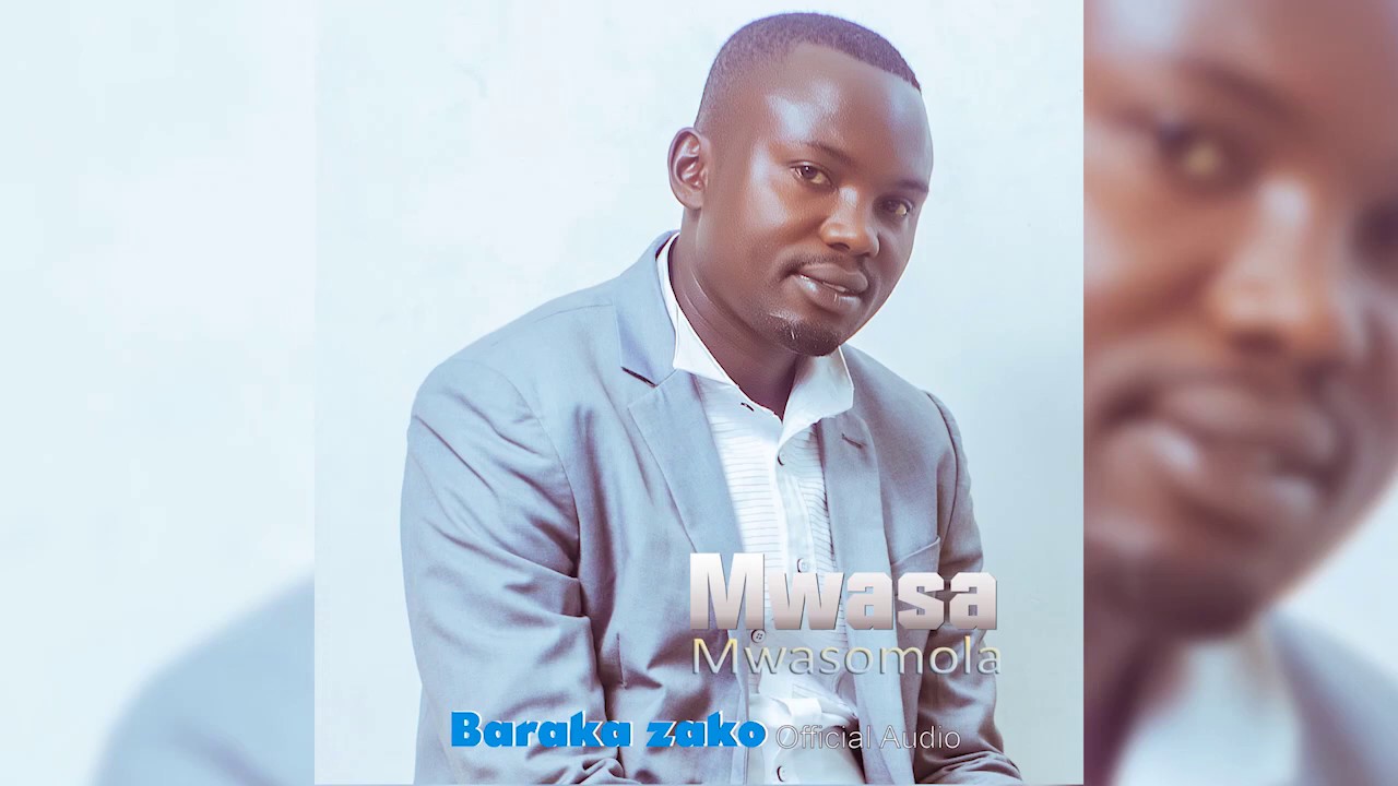 BARAKA ZAKO Mwasa Mwasomola (Official Audio) - YouTube