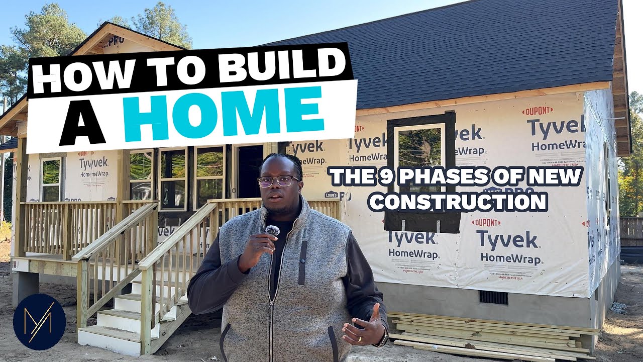 The 9 Phases of Building a New Construction Home! - YouTube