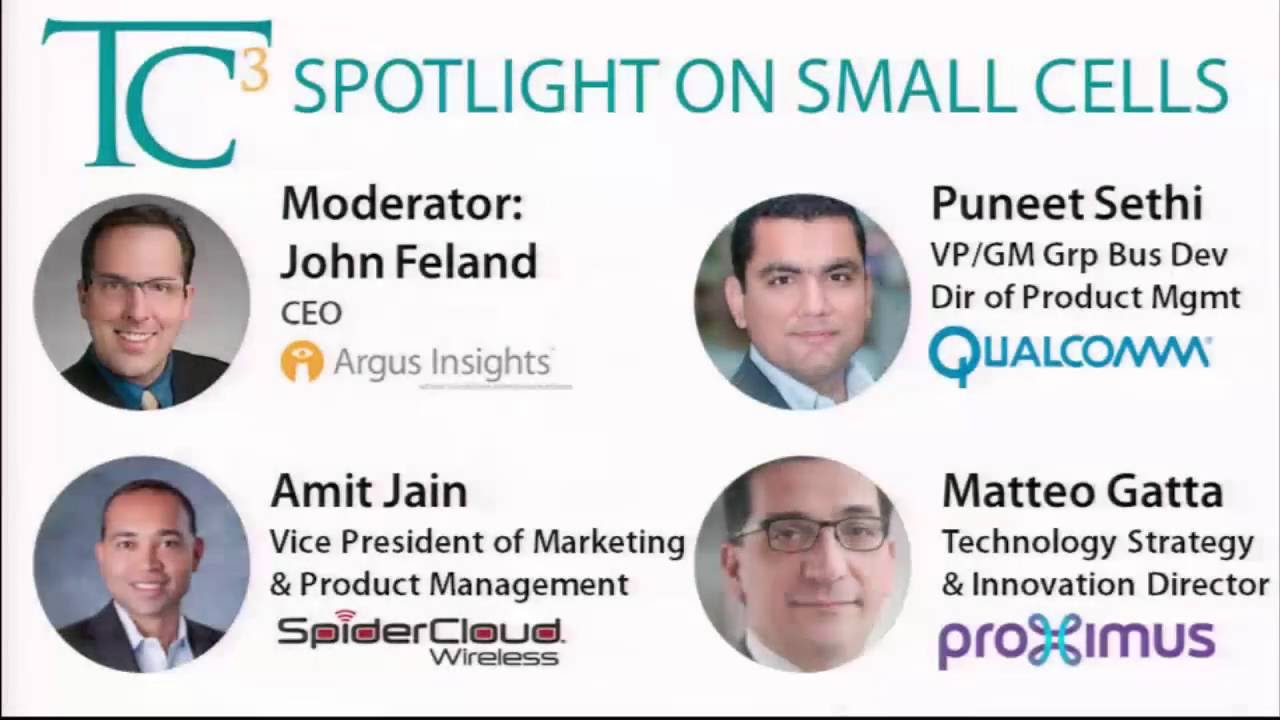 TC3 2015: Spotlight on Small Cells with Spider Cloud Wireless, Proximus ...