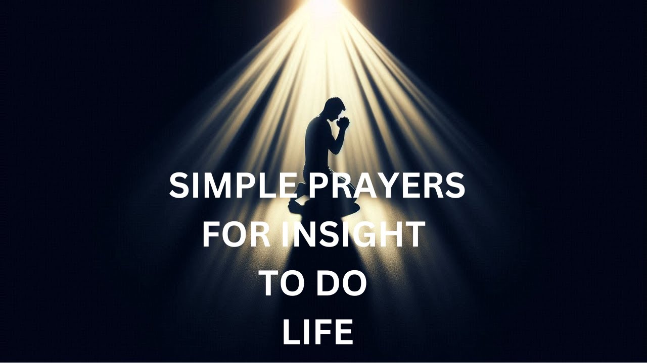 Prayer for insight - YouTube