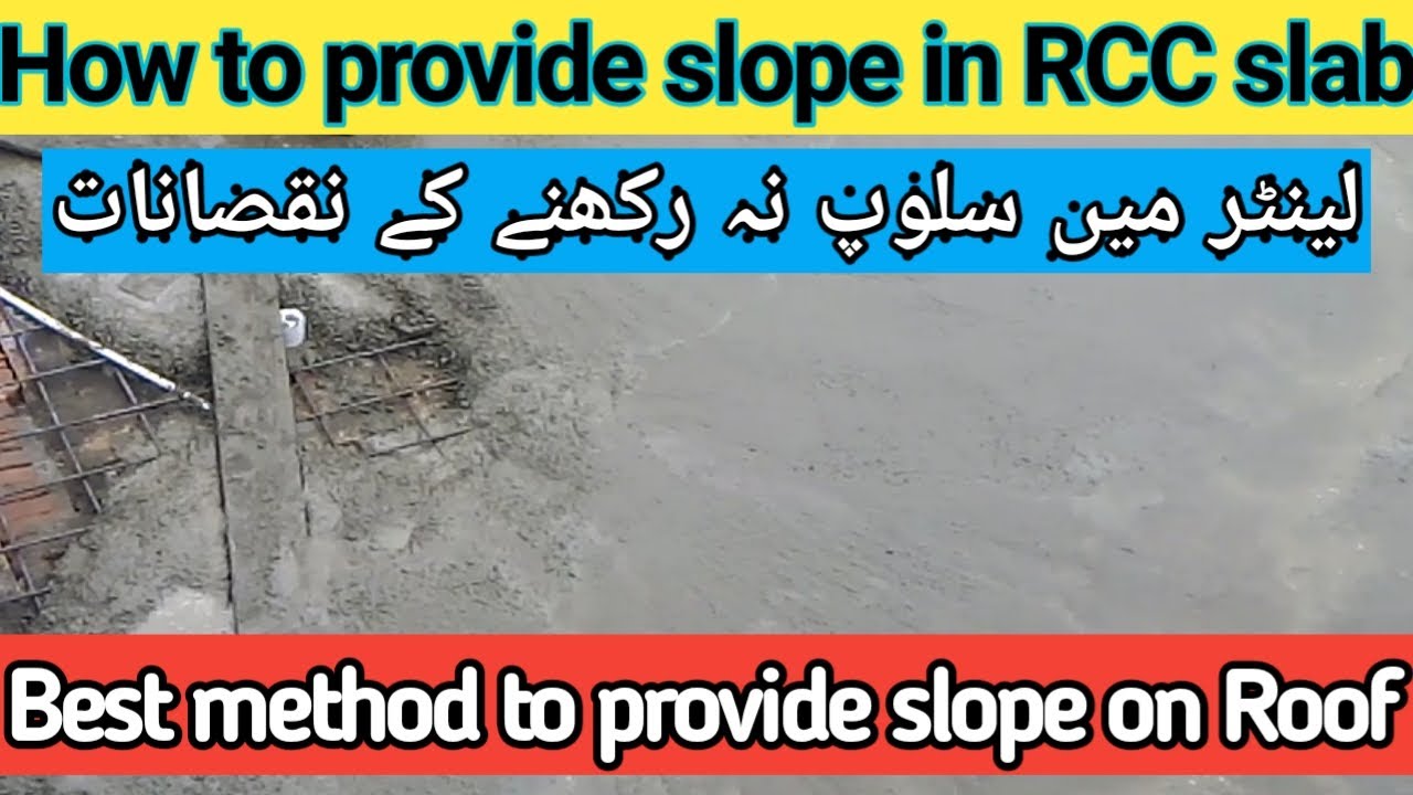 Why do we provide slope on Roof / Methods to provide slope on RCC slab ...
