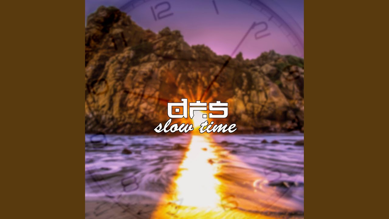 Slow Time - YouTube