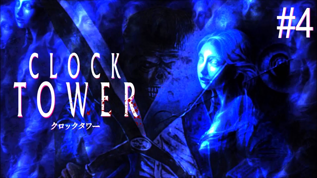 Clock Tower: The First Fear - Playthrough Part 4 (Blind) - YouTube