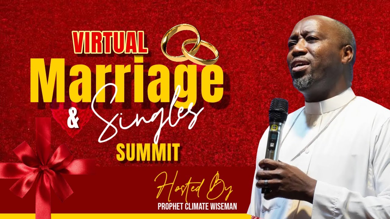 Marriage & Singles Summit 2026 | With Prophet Climate Wiseman - YouTube