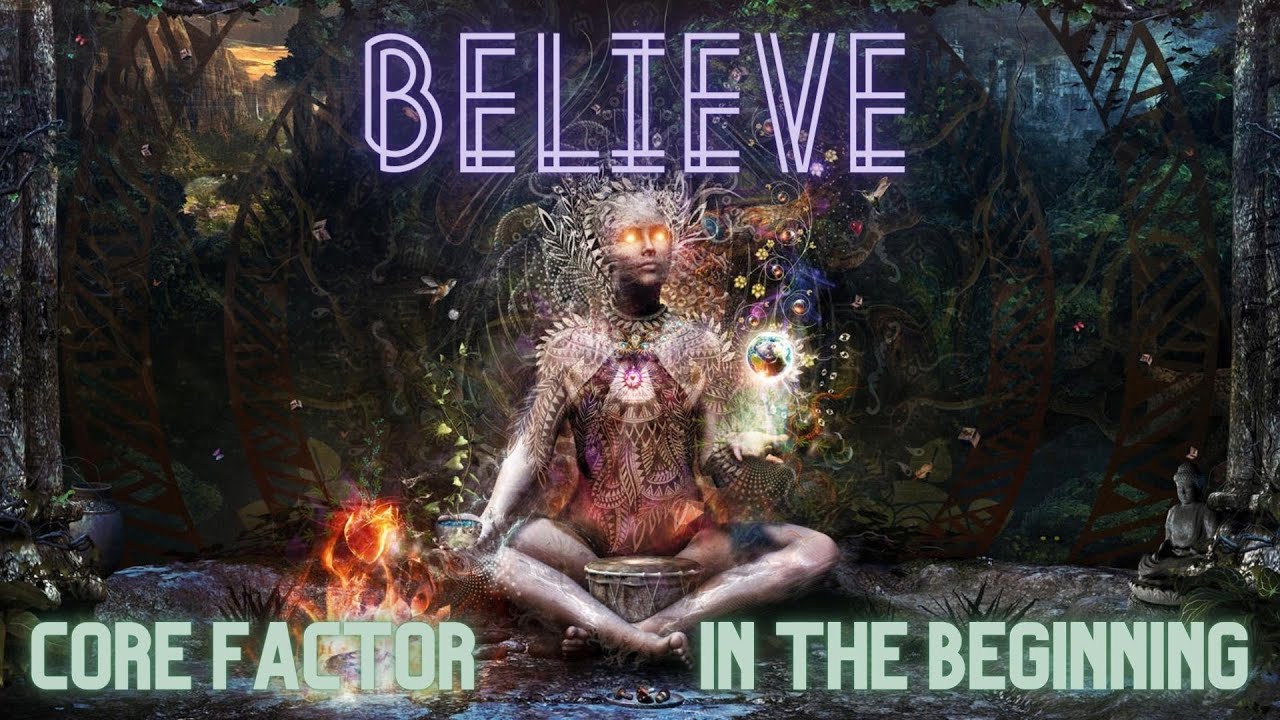 "Believe" by Core Factor [album one: in the beginning] - YouTube
