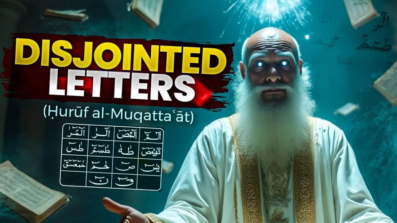 The Mysterious Disjointed Letters in the Quran | Secrets of Huroof-e ...