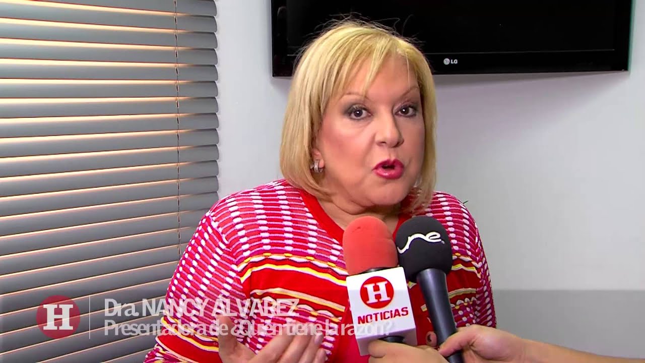 Dra. Nancy Álvarez, presentadora de ¿Quién tiene la razón ...