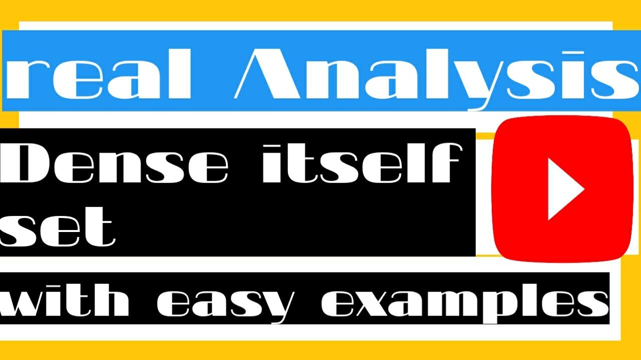 Dense itself set l real Analysis l for bsc msc and csir net exams l ...