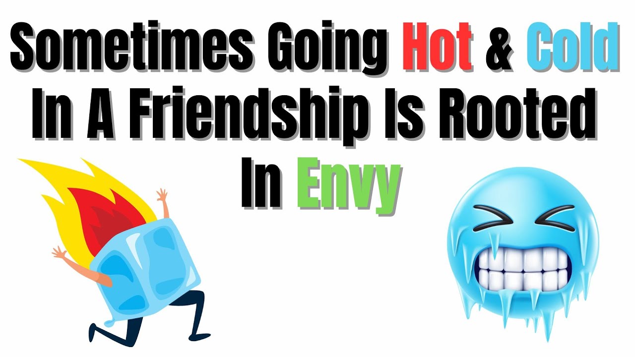 Why Your Friend Is Hot 🥵& Cold🥶 A Hidden Sign of Envy - YouTube