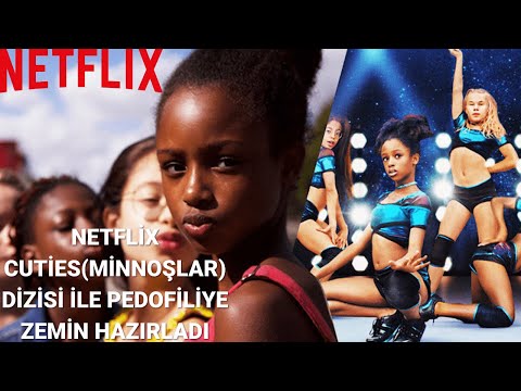 NETFLİX PEDOFİLİ İÇİN ÖZÜR DİLEDİ! Cuties (Minnoşlar)