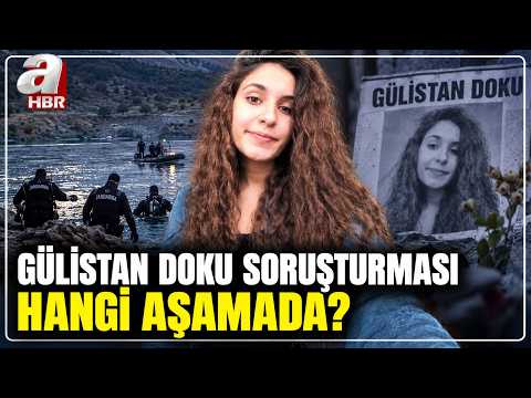 Gülistan Doku Soruşturmasında Yeni Delil mi? | A Haber