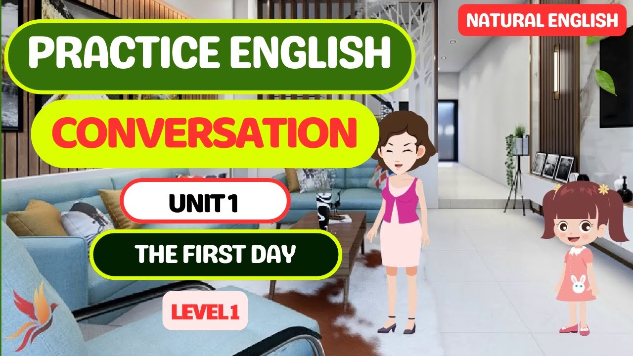 English conversation practice level 1 | Unit 1 the first day - YouTube