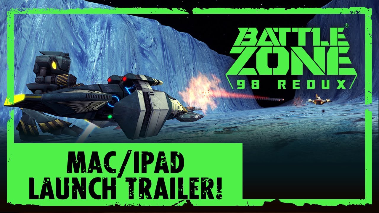 Battlezone 98 Redux - OUT NOW on Mac & iPad! - YouTube