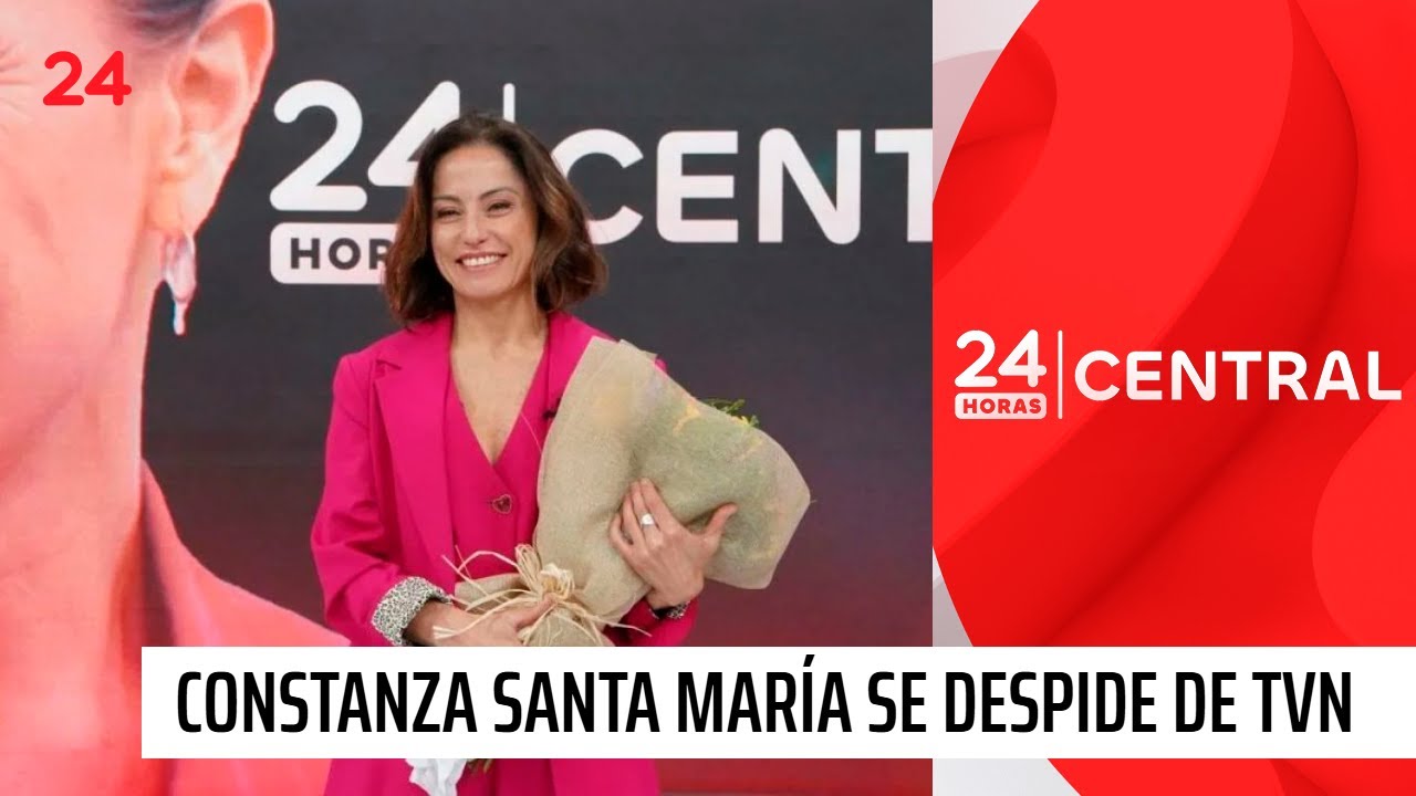La emotiva despedida de Constanza Santa María de TVN | 24 Horas TVN ...
