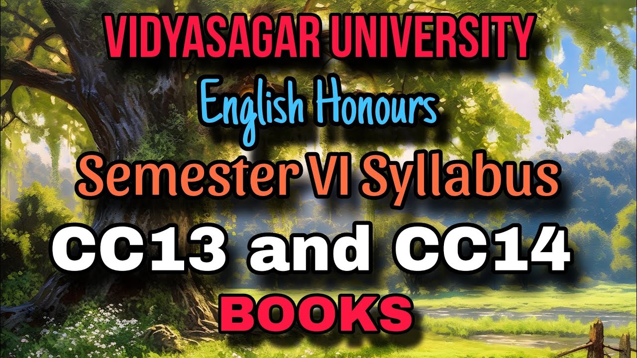 6th Semester English Honours CC13 and CC14 complete syllabus with books ...