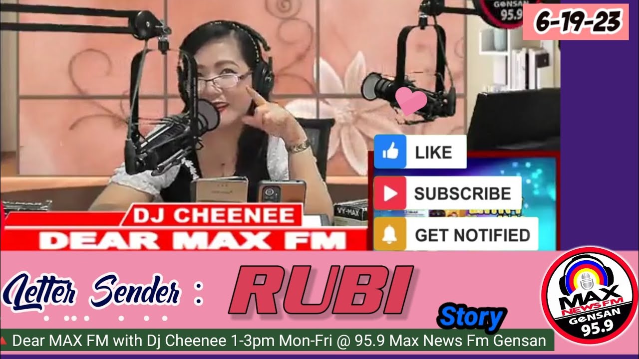 MAX BINAWI KO NA || THE RUBI STORY on DEAR MAX FM WITH DJ CHEENEE /6-19 ...