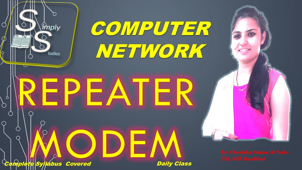 REPEATER | MODEM | HUB VS SWITCH | NETWORK DEVICES | COMPUTER NETWORK ...
