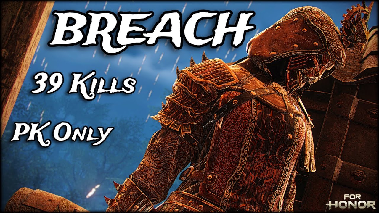 For Honor Breach HIGH KILL GAME with Peacekeeper! - YouTube