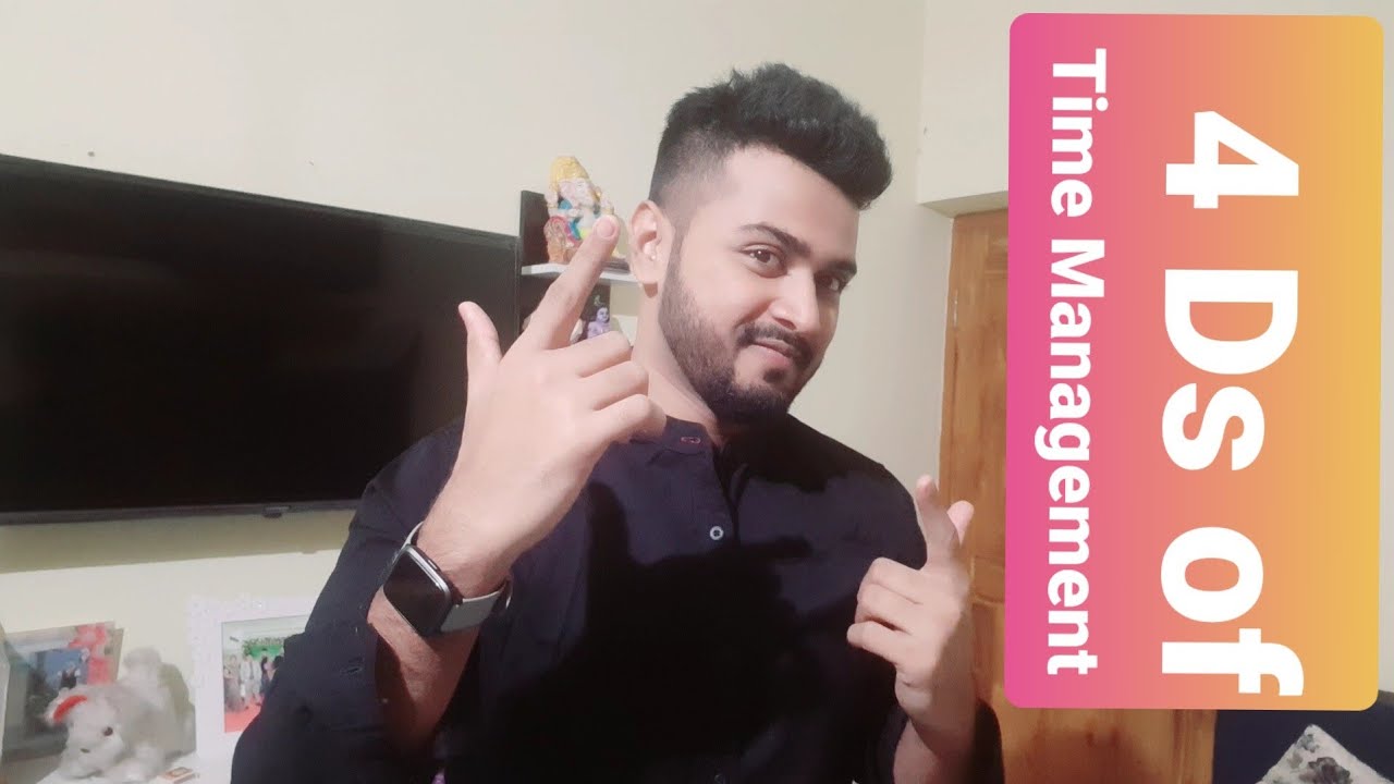4 Ds of Time Management || Time Management Skill - YouTube