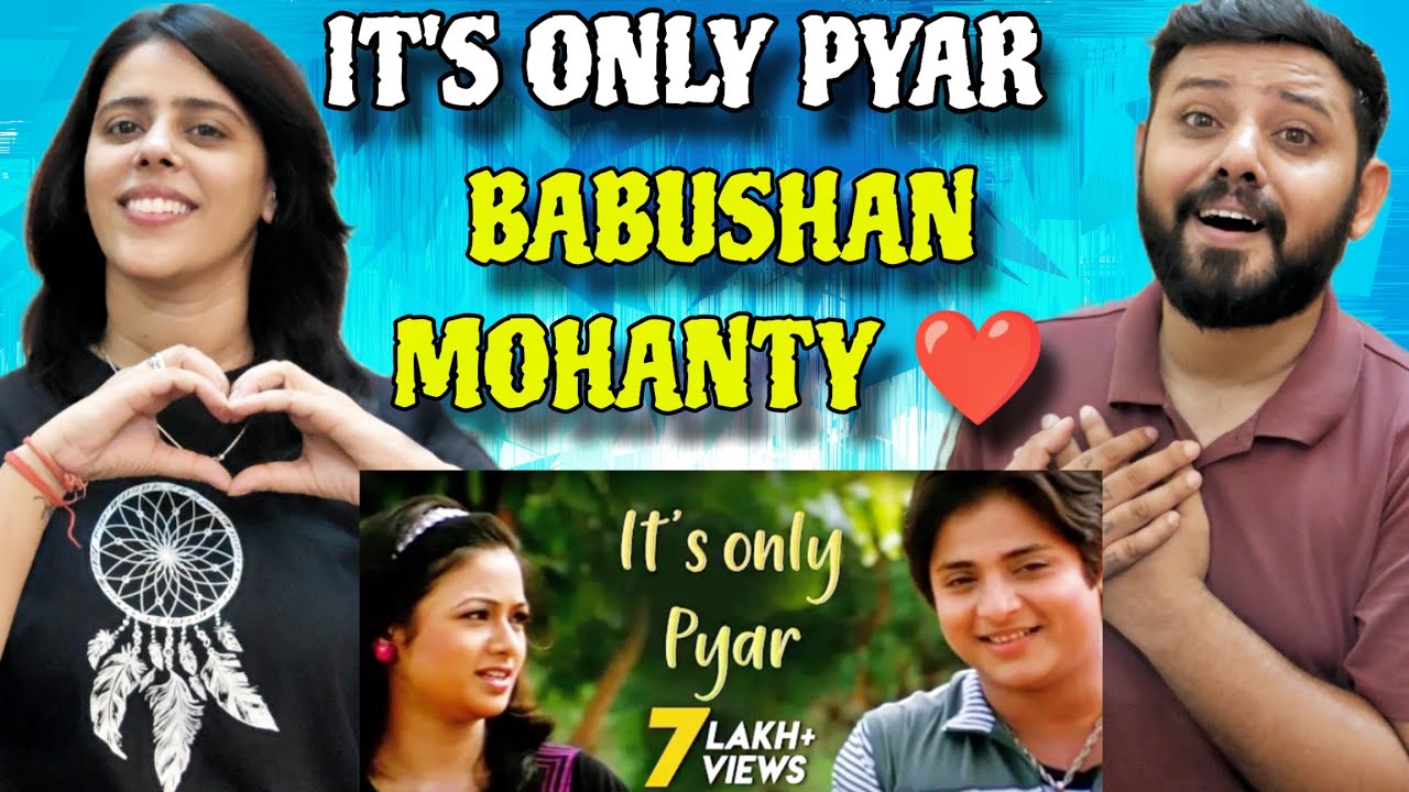 It's Only Pyar Song Reaction | Loafer | Babushan Mohanty | Archita ...
