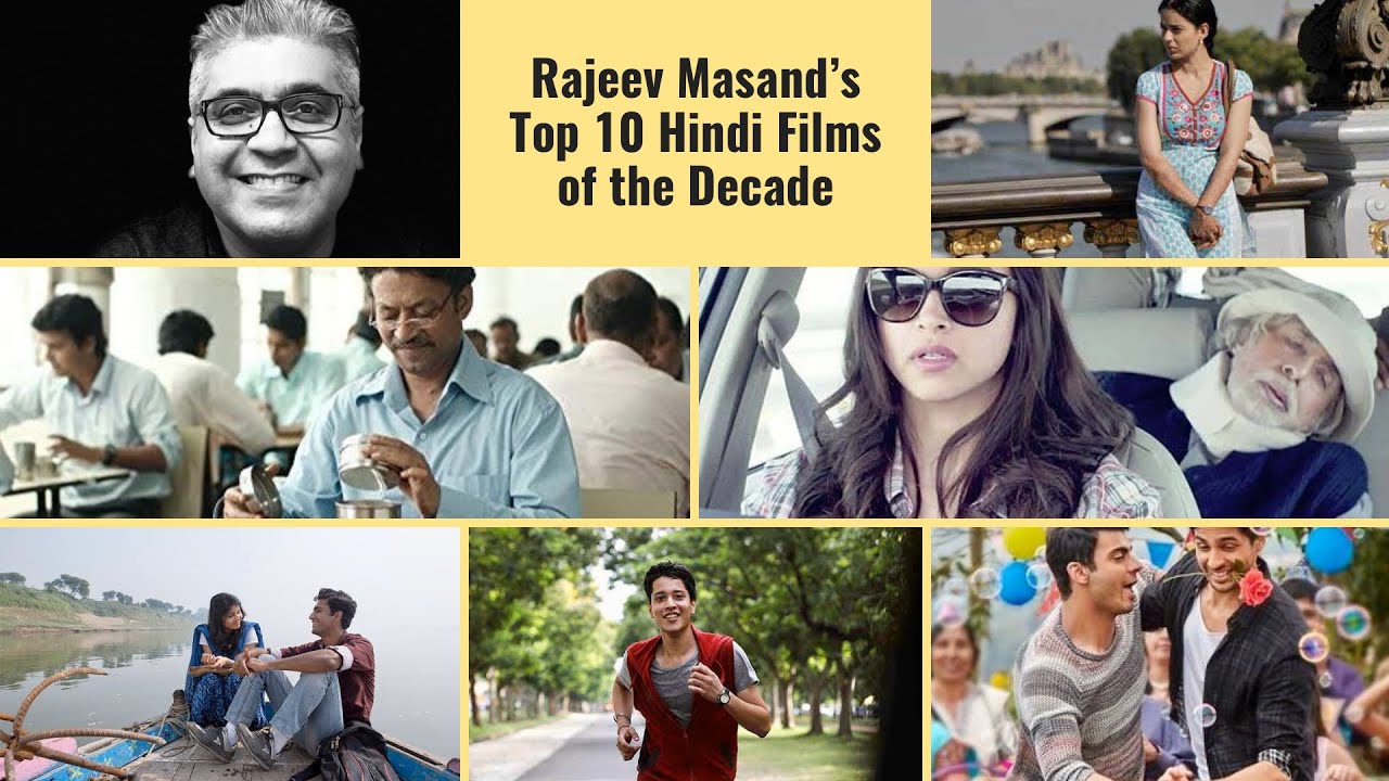 10 Best Hindi films of the Decade | Rajeev Masand - YouTube