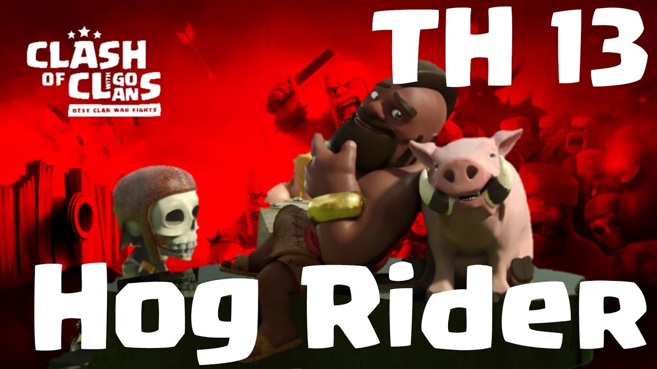 Level 10 Hog Rider easy hit town hall 13 with a kill Squad | 01/20 ...