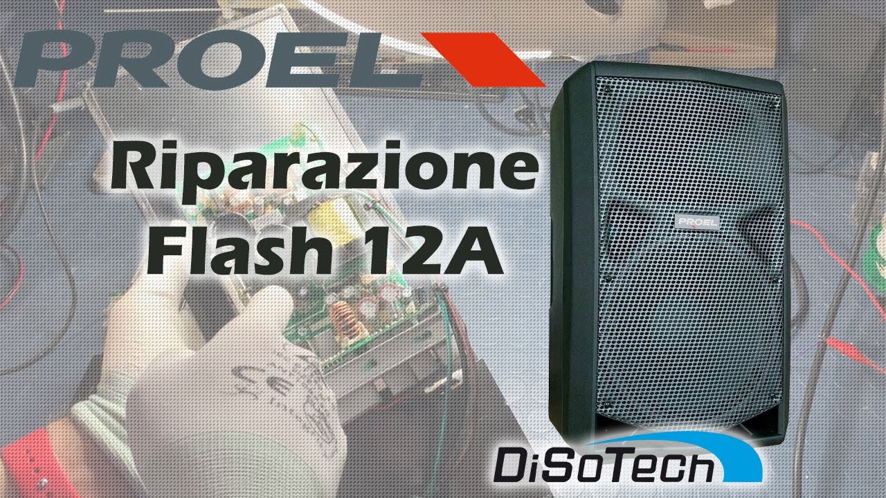 Centro Assistenza Disotech - Riparazione Proel Flash 12A V2 - YouTube