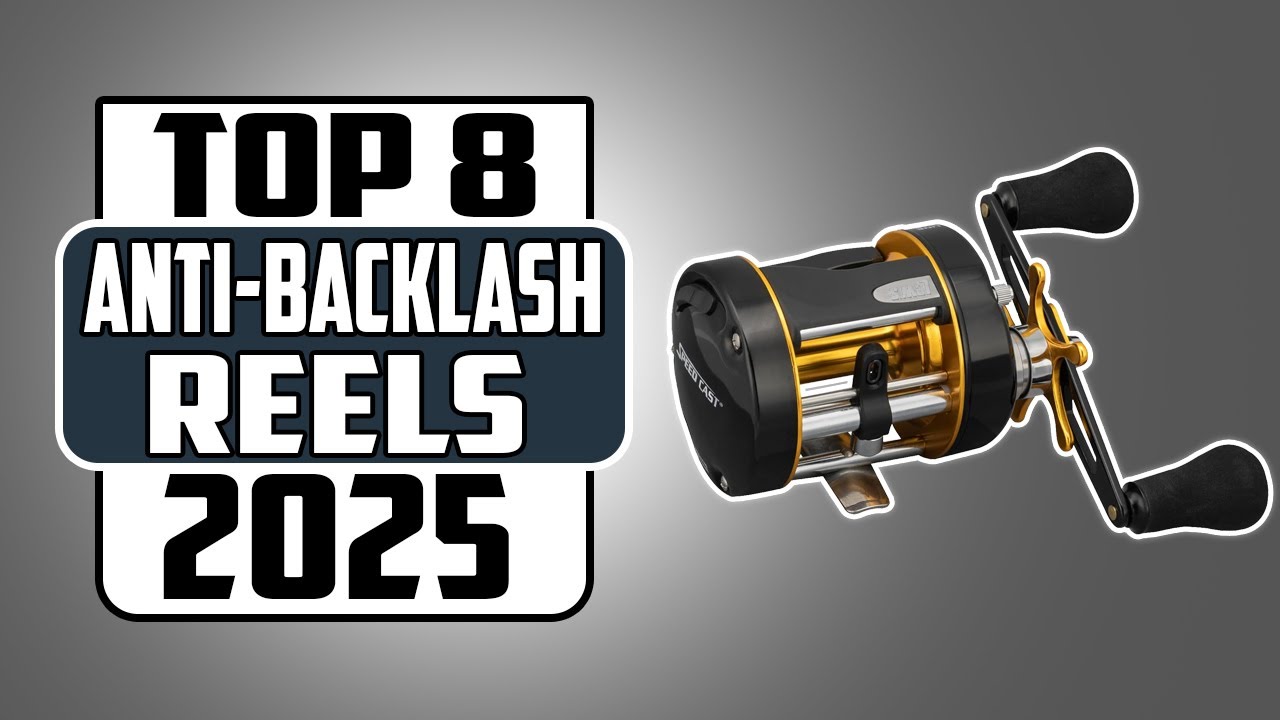No More Tangles | Top 8 Best Anti Backlash Baitcasting Reels of 2025 ...