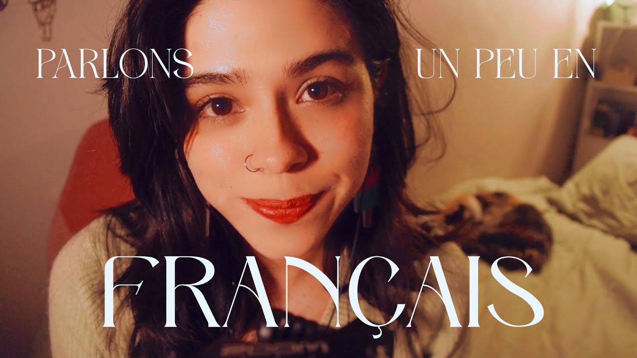 ASMR 💖 J'essaie de parler FRANÇAIS depuis longtemps ! (je chante aussi ...