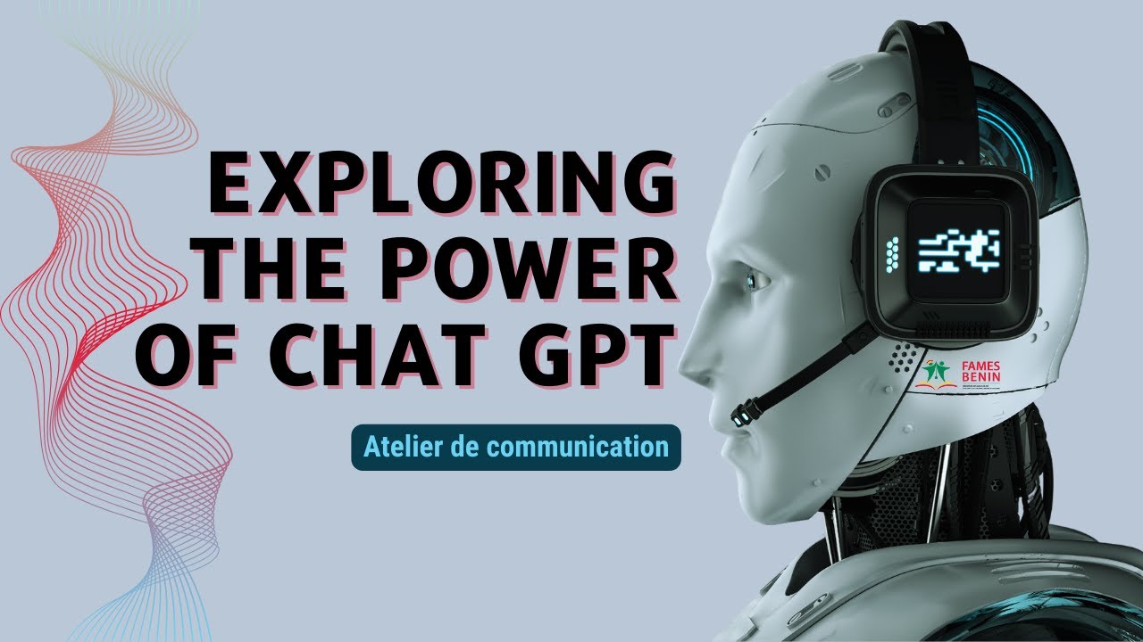 Exploring the power of chat GPT (EXPLORER LA PUISSANCE DU CHAT GPT ...