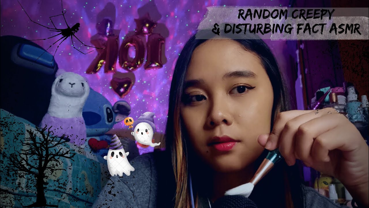ASMR Random Creepy and Disturbing Facts for You part.2 - with my ...