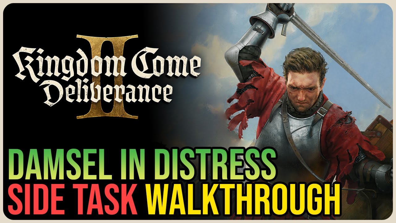 Damsel in Distress Kingdom Come Deliverance 2 - YouTube