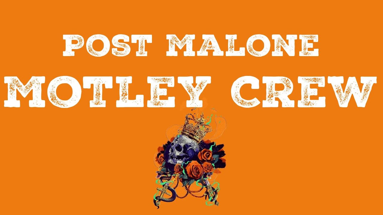 Post Malone - Motley Crew (Lyric Video) - YouTube