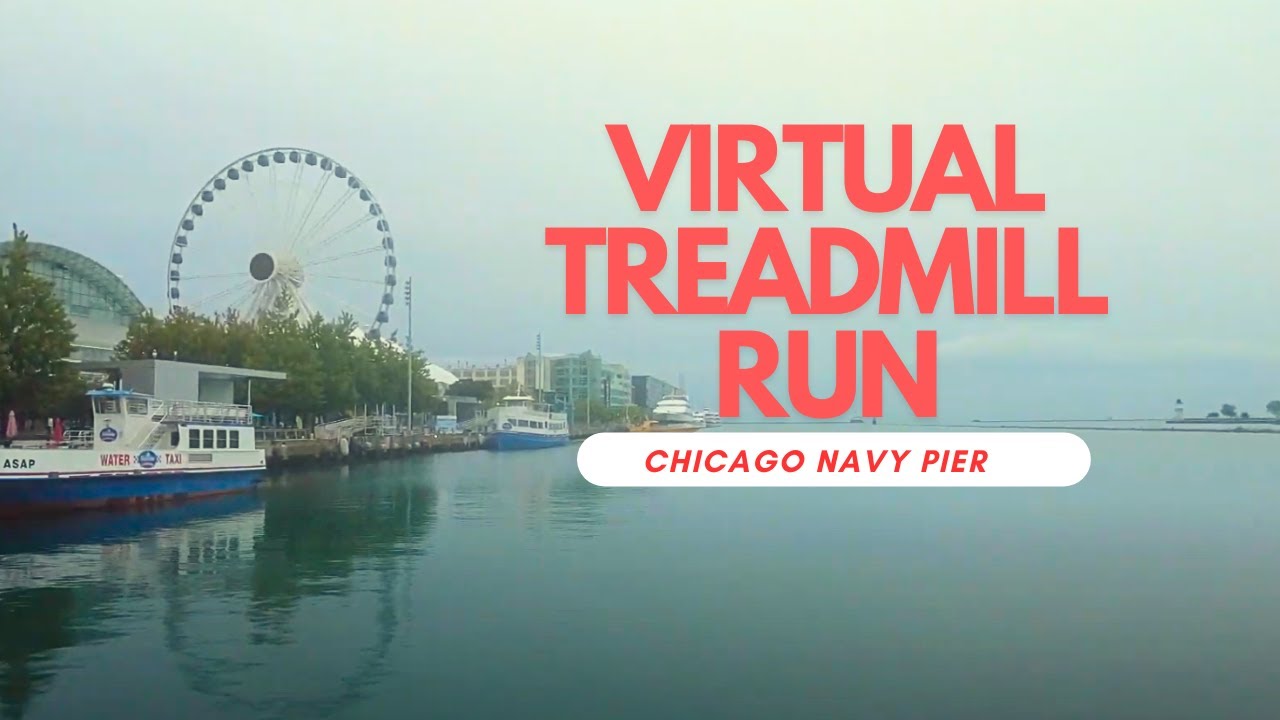 Virtual Treadmill Run for Workouts | Chicago Navy Pier - YouTube