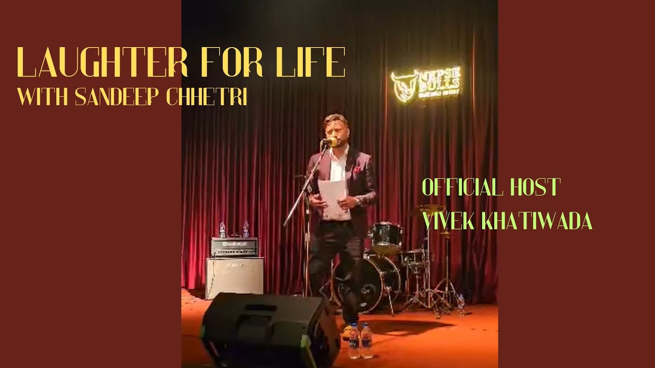 Laughter for Life with Sandeep Chettri - Vivek Khatiwada offical Host ...