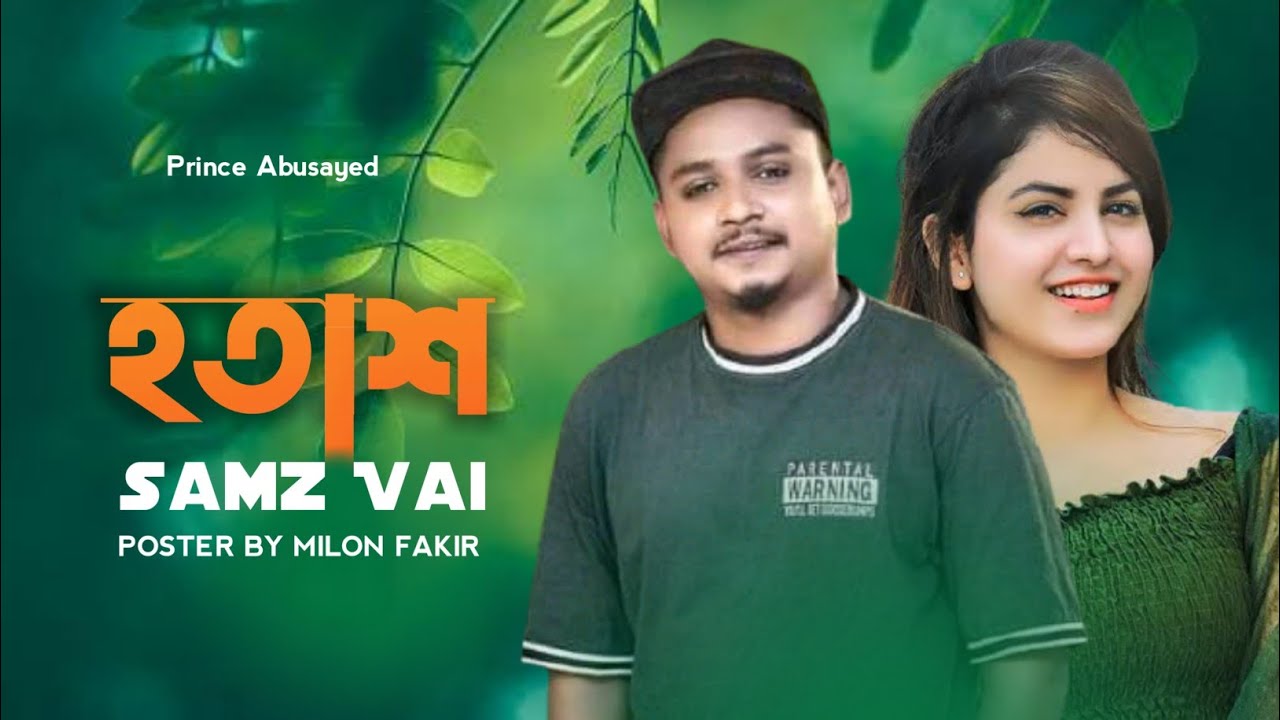 Hotash ( হতাশ ) Samz Vai _ Bangla new song 2021 _ samz vai official ...