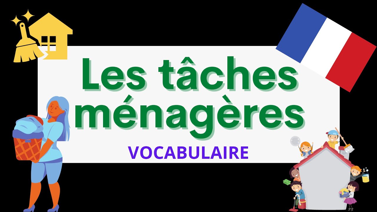 Les tâches ménagères | French vocabulary for beginners - YouTube