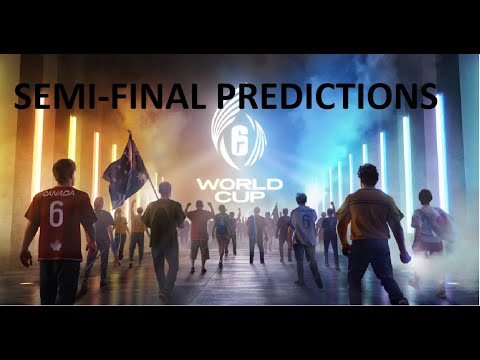 RAINBOW SIX ESPORTS WC SEMI FINAL PREDICTIONS - YouTube