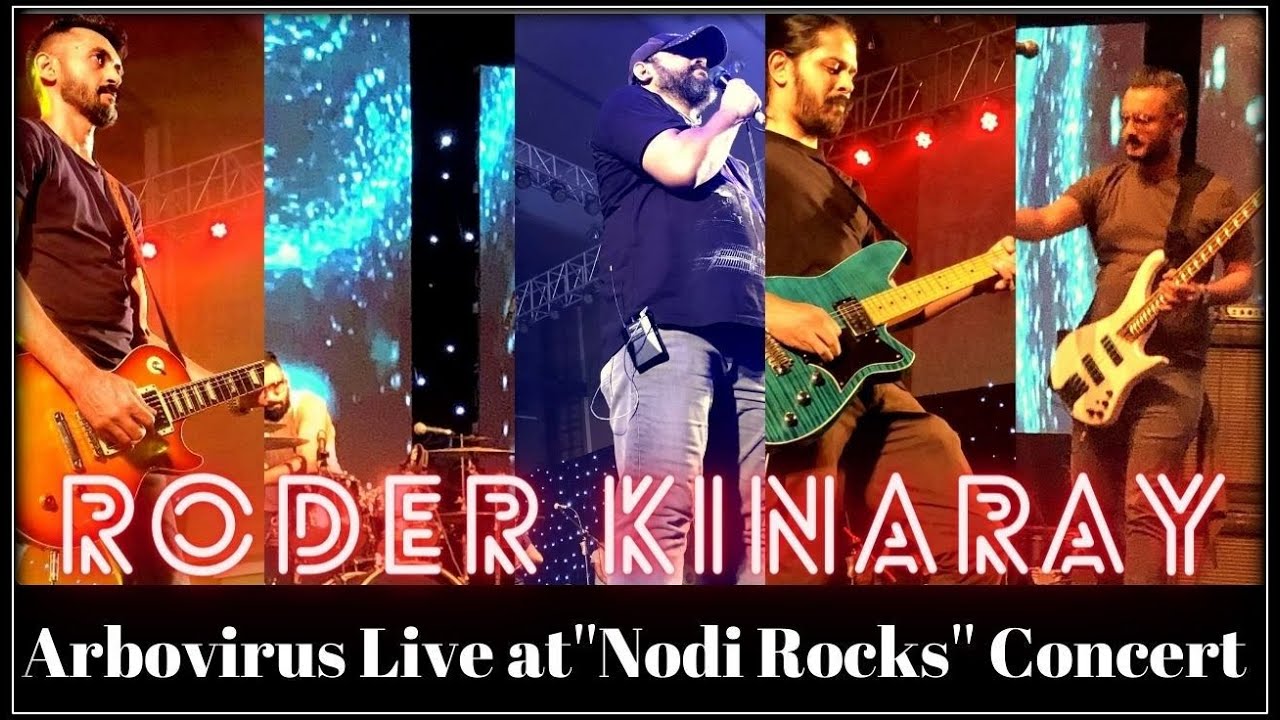 Roder Kinaray | Arbovirus Live At Nodi Rocks Concert ( 23-09-2022 ...