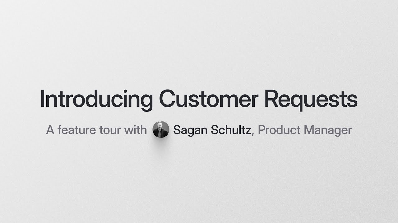 Introducing Customer Requests - YouTube