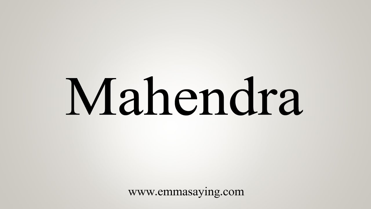 How To Say Mahendra - YouTube