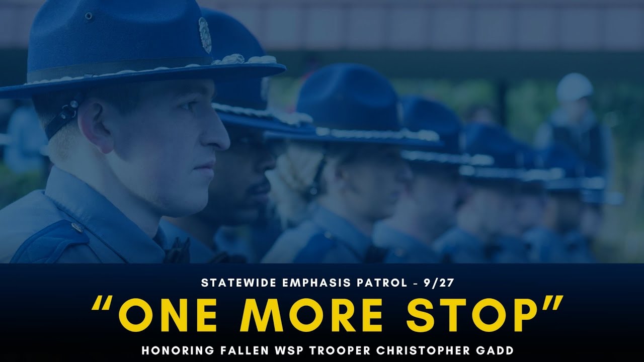 "One More Stop" - Honoring Fallen WSP Trooper Christopher Gadd - YouTube