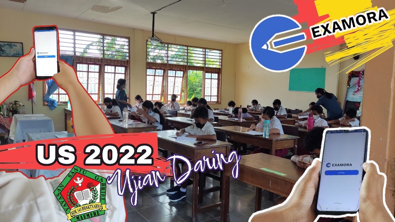 UJIAN SEKOLAH 2022 DENGAN APLIKASI EXAMORA - YouTube