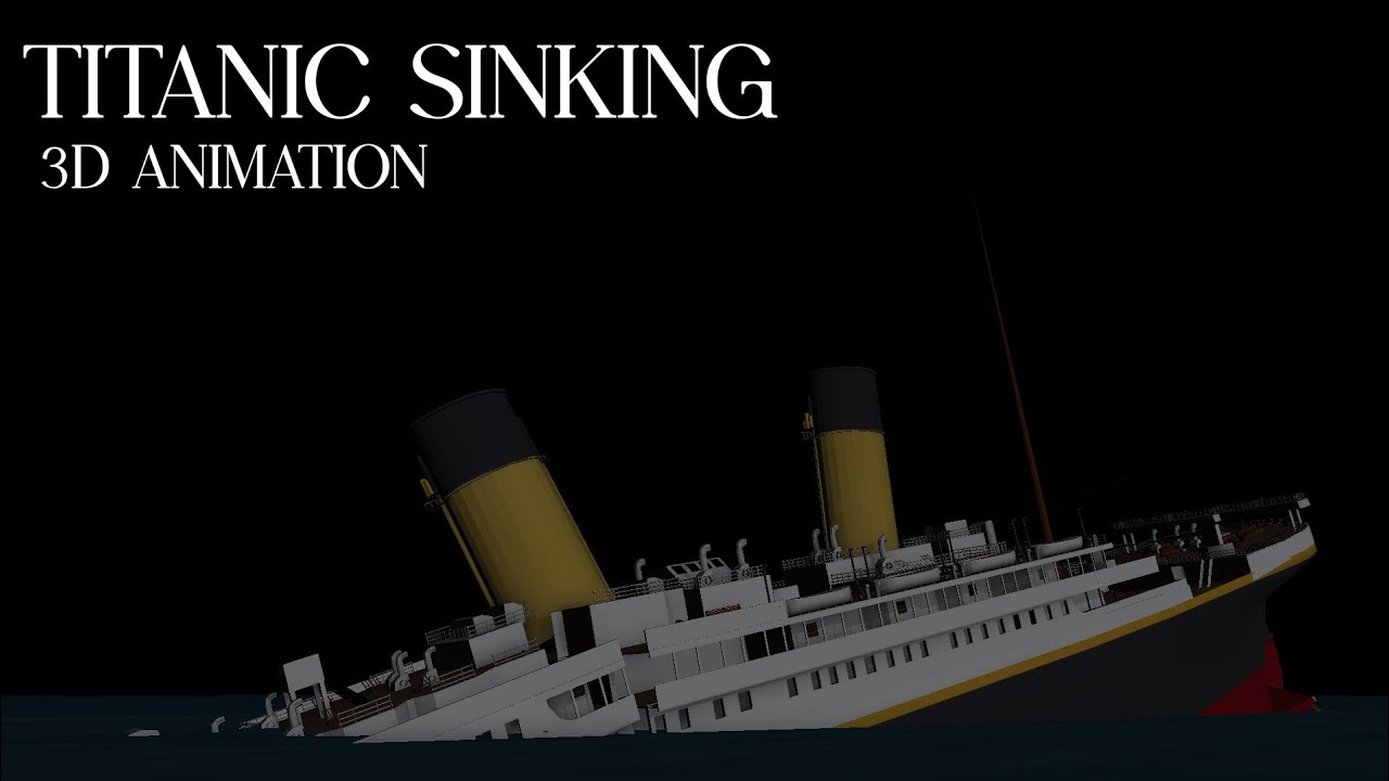 Titanic Sinking 3D Animation - YouTube