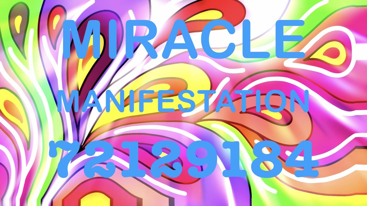Miracle Manifestation (Long) / Sacred Number 72129184 / Miracle Number ...