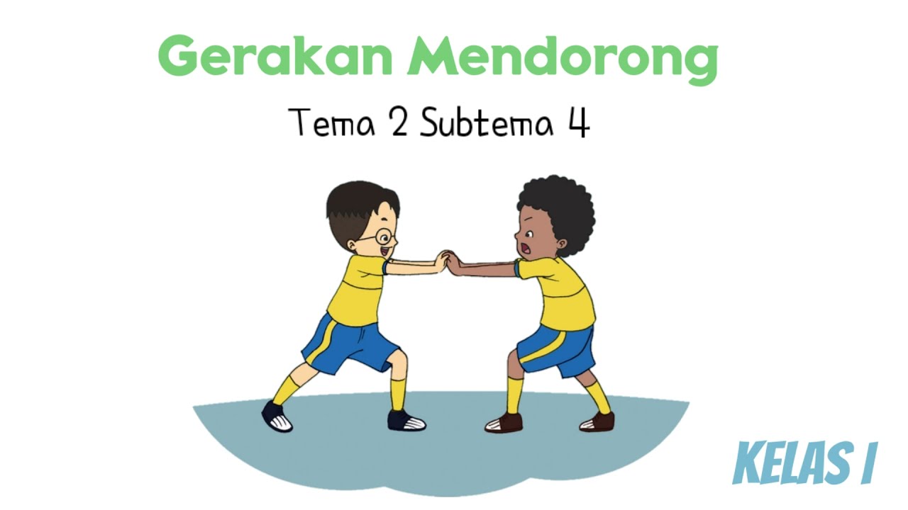 Gerakan Mendorong Kelas 1 SD Tema 2 Subtema 4 PJOK - YouTube